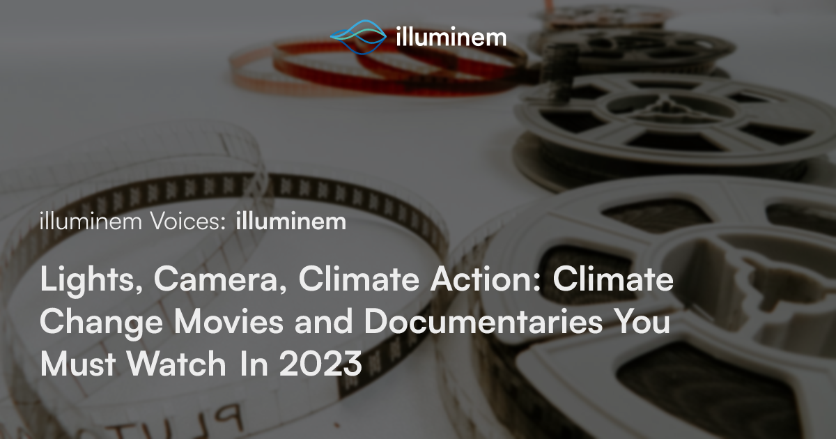 Lights, Camera, Climate Action: Climate Change Movies and Documentaries ...