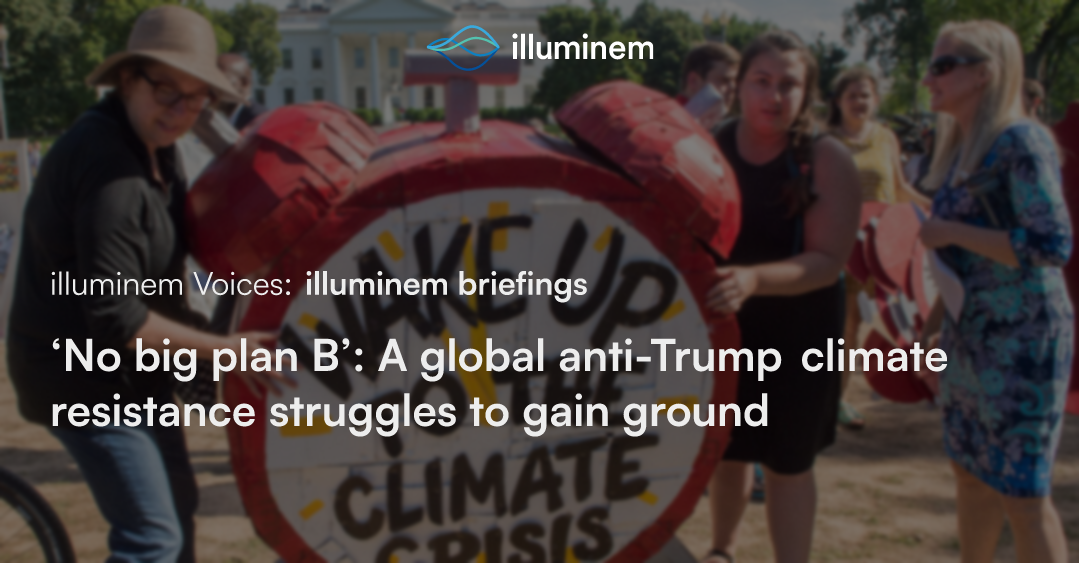 ‘No big plan B’: A global anti-Trump climate resistance struggles to ... ‘No big plan B’: A global anti-Trump climate resistance struggles to ...