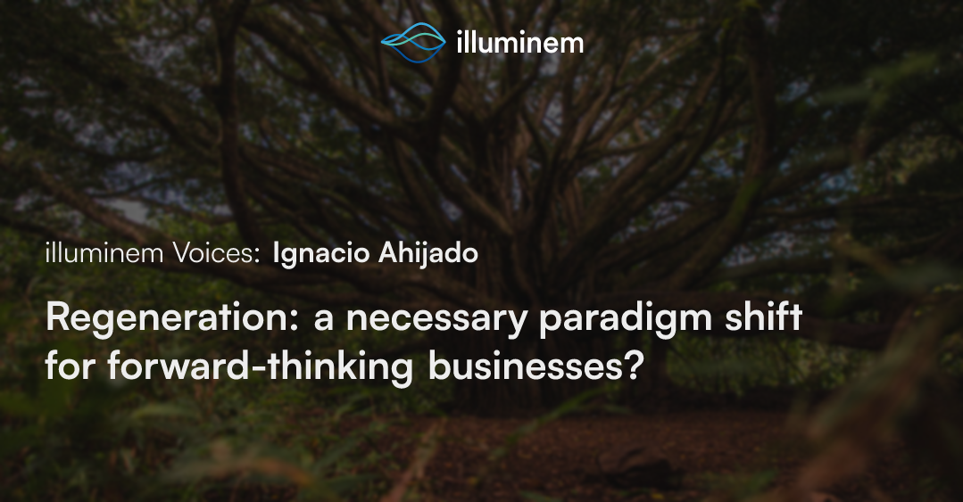 Regeneration: a necessary paradigm shift for forward-thinking ...